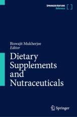 Dietary Supplements and Nutraceuticals | Springer Nature Link