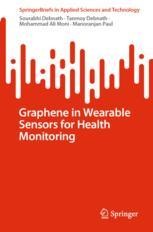 Graphene in Wearable Sensors for Health Monitoring | Springer Nature Link