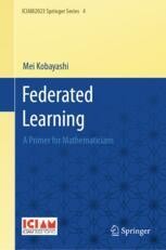 Federated Learning: A Primer for Mathematicians | Springer Nature Link