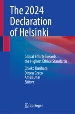 The 2024 Declaration of Helsinki: Global Efforts Towards the Highest Ethical Standards ...