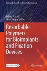 Resorbable Polymers for Bioimplants and Fixation Devices | SpringerLink
