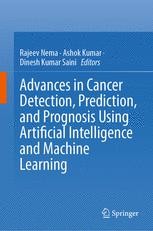 Advances in Cancer Detection, Prediction, and Prognosis Using ...
