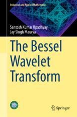 The Bessel Wavelet Transform | Springer Nature Link