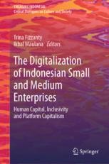 The Digitalization of Indonesian Small and Medium Enterprises: Human Capital, Inclusivity and ...