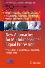 New Approaches for Multidimensional Signal Processing: Proceedings of International Workshop ...