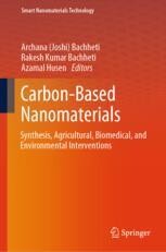Carbon-Based Nanomaterials: Synthesis, Agricultural, Biomedical, and Environmental Interventions ...