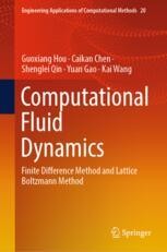 Computational Fluid Dynamics: Finite Difference Method and Lattice Boltzmann Method | SpringerLink