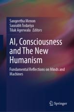 AI, Consciousness and The New Humanism: Fundamental Reflections on ...