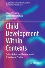 Child Development Within Contexts: Cultural-Historical Research and ...