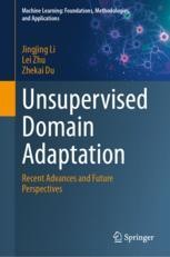 Unsupervised Domain Adaptation: Recent Advances and Future Perspectives ...