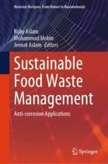 Sustainable Food Waste Management: Anti-corrosion Applications ...