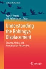 Understanding the Rohingya Displacement: Security, Media, and ...