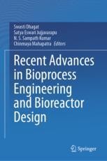 Recent Advances in Bioprocess Engineering and Bioreactor Design ...