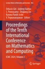 Proceedings of the Tenth International Conference on Mathematics and Computing: ICMC 2024 ...