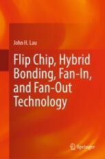 Flip Chip, Hybrid Bonding, Fan-In, and Fan-Out Technology | SpringerLink