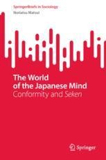 The World of the Japanese Mind: Conformity and Seken | SpringerLink