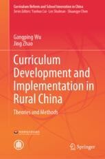 Curriculum Development and Implementation in Rural China: Theories and ...