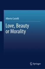 Love, Beauty or Morality | SpringerLink
