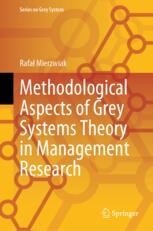 Methodological Aspects of Grey Systems Theory in Management Research | Springer Nature Link