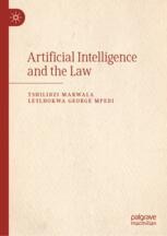 Artificial Intelligence and the Law | Springer Nature Link (formerly SpringerLink)