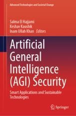 Artificial General Intelligence (AGI) Security: Smart Applications and Sustainable Technologies ...