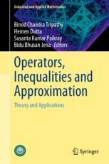 Operators, Inequalities and Approximation: Theory and Applications | SpringerLink