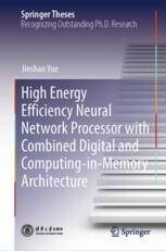 High Energy Efficiency Neural Network Processor with Combined Digital and Computing-in-Memory ...