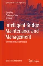 Intelligent Bridge Maintenance and Management: Emerging Digital ...