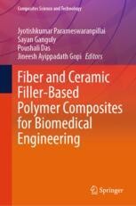 Fiber and Ceramic Filler-Based Polymer Composites for Biomedical ...
