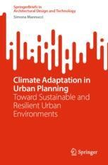 Climate Adaptation in Urban Planning: Toward Sustainable and Resilient ...