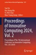 Proceedings of Innovative Computing 2024, Vol. 2: Proceedings of The 7th International ...