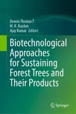 Biotechnological Approaches for Sustaining Forest Trees and Their ...
