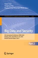 Big Data and Security: 5th International Conference, ICBDS 2023, Nanjing, China, December 22–24 ...