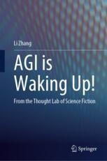 AGI is Waking Up!: From the Thought Lab of Science Fiction | SpringerLink