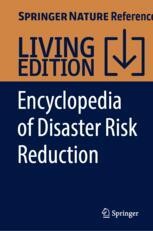 Encyclopedia of Disaster Risk Reduction | SpringerLink