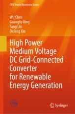 High Power Medium Voltage DC Grid-Connected Converter for Renewable Energy Generation | SpringerLink