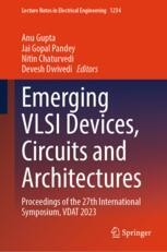 Emerging VLSI Devices, Circuits and Architectures: Proceedings of the 27th International ...