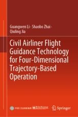 Civil Airliner Flight Guidance Technology for Four-Dimensional Trajectory-Based Operation ...