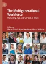 The Multigenerational Workforce: Managing Age and Gender at Work ...