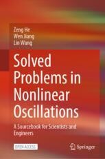 Solved Problems in Nonlinear Oscillations: A sourcebook for scientists ...