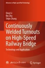 Continuously Welded Turnouts on High-Speed Railway Bridge: Technology ...