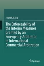 The Enforceability of the Interim Measures Granted by an Emergency ...