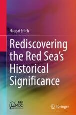Rediscovering the Red Sea's Historical Significance | Springer Nature ...