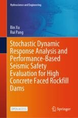 Stochastic Dynamic Response Analysis and Performance-Based Seismic Safety Evaluation for High ...