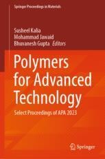 Polymers for Advanced Technology: Select Proceedings of APA 2023 ...