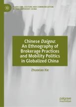 Chinese Daigou: An Ethnography of Brokerage Practices and Mobility ...