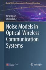 Noise Models in Optical-Wireless Communication Systems | Springer Nature Link (formerly ...