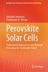 Perovskite Solar Cells: Fundamental Approaches and Materials Processing ...