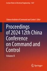 Proceedings of 2024 12th China Conference on Command and Control ...
