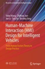 Human-Machine Interaction (HMI) Design for Intelligent Vehicles: From Human Factors Theory to ...
